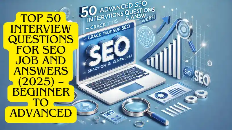 Top 50 Interview Questions for seo job with Answers (2025) – Beginner ...